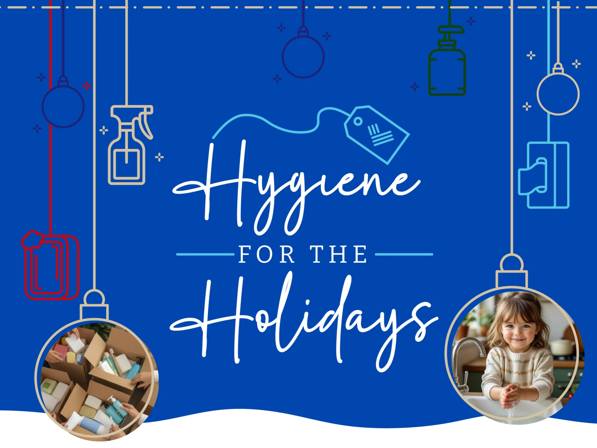 Hygiene for the Holidays - Giving the Basics